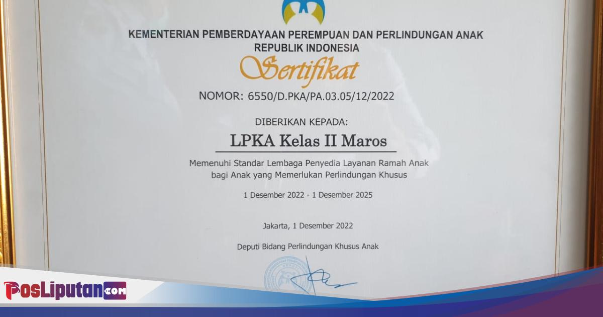 LPKA Kelas II Maros Dapat Standarisasi Dari LPKRA - Pos Liputan
